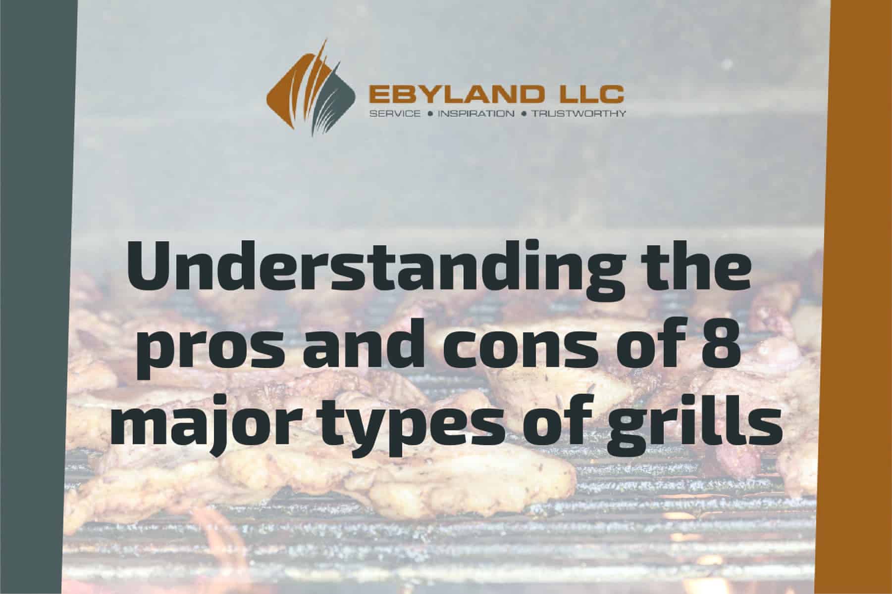 Understanding The Pros & Cons Of 8 Major Types Of Grills - Ebyland LLC