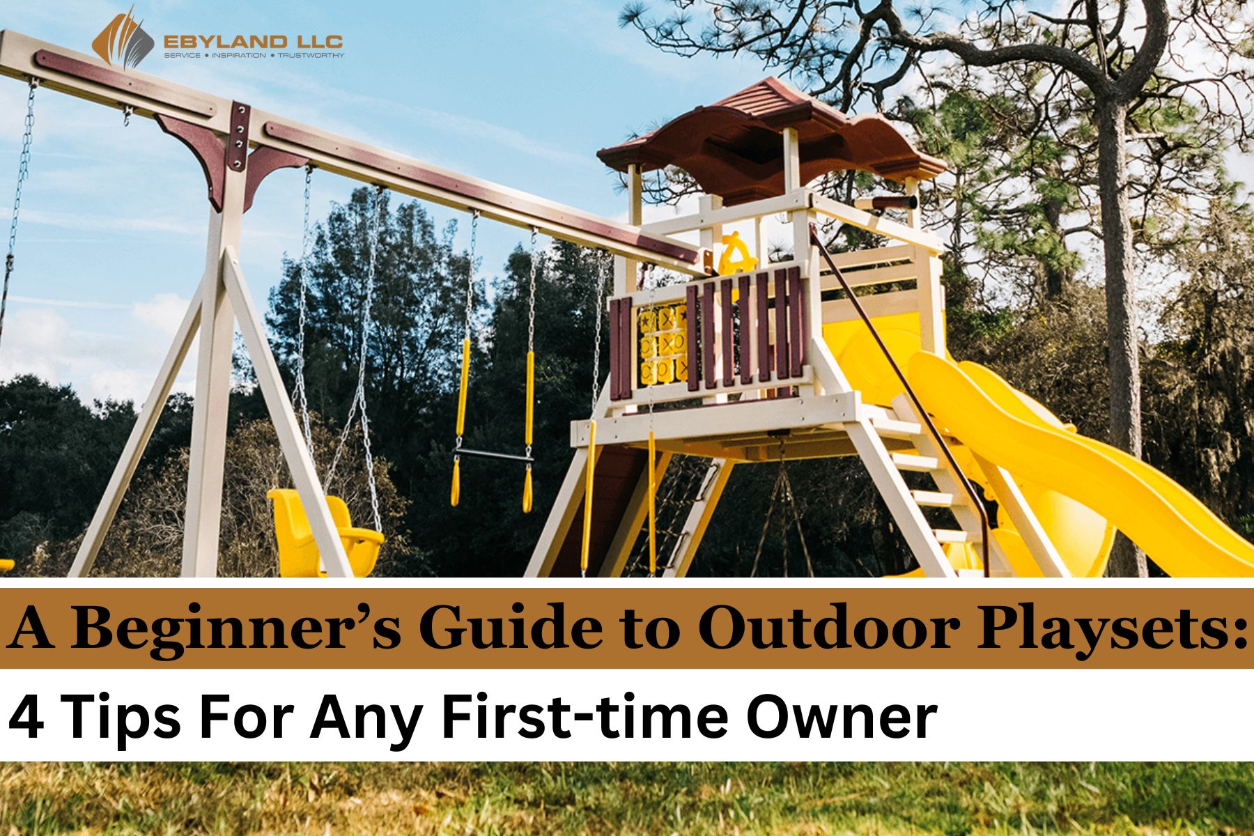 A Beginner’s Guide To Outdoor Playsets: 4 Tips - Ebyland LLC